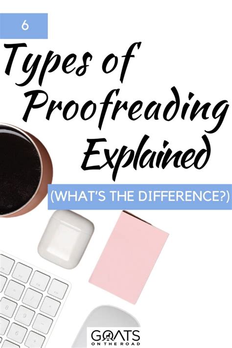 6 Types Of Proofreading Explained Whats The Difference