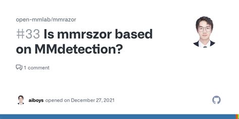 Is Mmrszor Based On Mmdetection Issue Open Mmlab Mmrazor Github