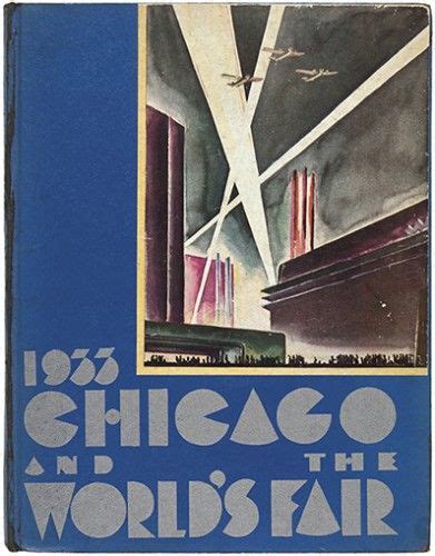 Discover 55 1933 Chicago Worlds Fair And Worlds Fair Ideas Chicago