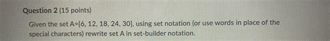 solved question 2 15 ﻿points given the set
