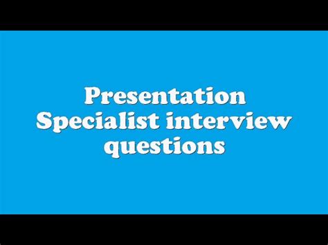 Presentation Interview Questions
