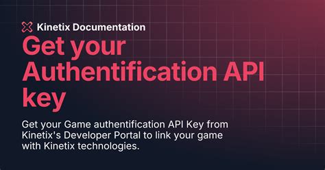 Get Your Authentification Api Key Kinetix Documentation