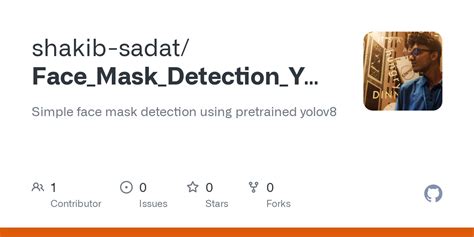 GitHub Shakib Sadat Face Mask Detection YOLOV8 Simple Face Mask