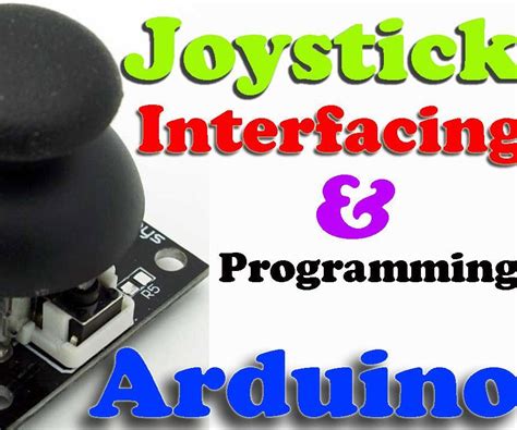 Setting Up A Simple Joystick On Arduino For Beginner 4 Steps Instructables