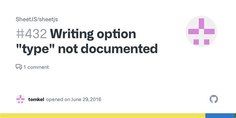 writing option type not documented · issue 432 · sheetjs sheetjs · github