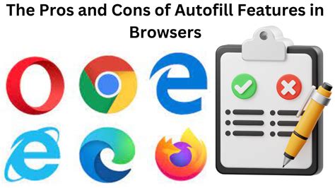 The Pros And Cons Of Autofill Features In Browsers