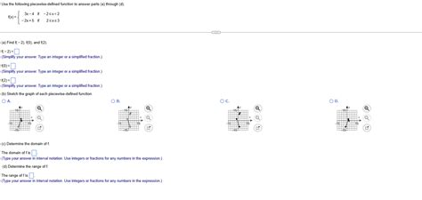 solved use the following piecewise defined function to