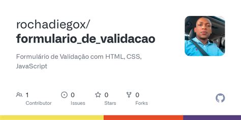 GitHub rochadiegox formulario de validacao Formulário de Validação HTML CSS JavaScript