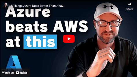 5 Things Azure Does Better Than Aws Technically Curious
