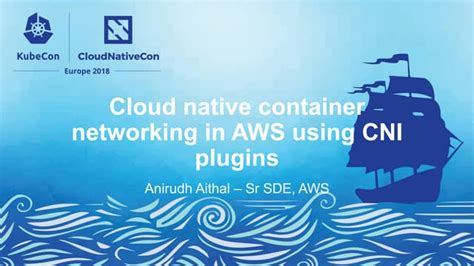 Cloud Native Networking For Containers In Aws Using Cni Plugins Ppt