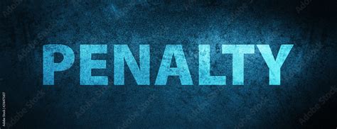 Penalty Special Blue Banner Background Stock Illustration Adobe Stock