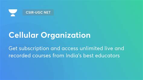 cellular organization csir ugc net unacademy