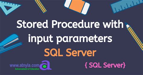 How To Create A Stored Procedure With Input Parameters In Sql