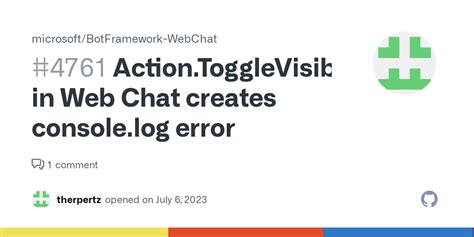 Actiontogglevisibility In Web Chat Creates Consolelog Error · Issue