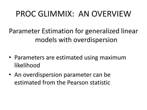 Ppt Proc Glimmix An Overview Powerpoint Presentation Free Download Id6637437