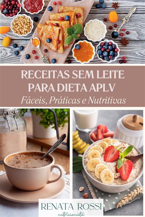 Receitas Sem Leite Para Dietas Aplv Nutricionista Renata Rossi