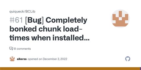 Bug Completely Bonked Chunk Load Times When Installed With Terralith Issue Quiqueck