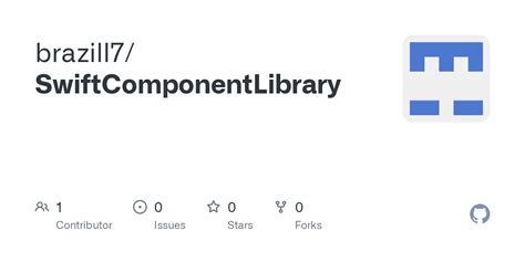 Github Brazill7swiftcomponentlibrary