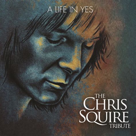 Spill Album Review Various Artists A Life In Yes The Chris Squire