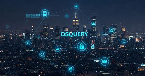 Exploring Osquery A Powerful Tool For Monitoring And Securing Your Systems
