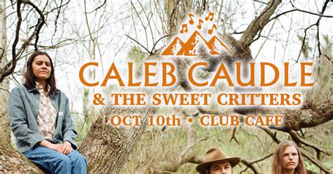 Caleb Caudle And The Sweet Critters Concert At Club Cafe On October 10 2024