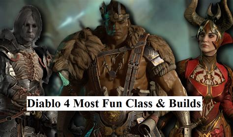 Diablo 4 Most Fun Class And Builds Funnest Class Ranking At D4 Launch