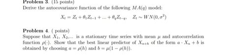 Solved Problem 3 15 Points Derive The Autocovariance