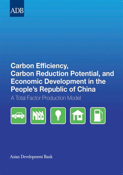 Carbon Efficiency Carbon Reduction Potential And Economic Development In The Peoples Republic