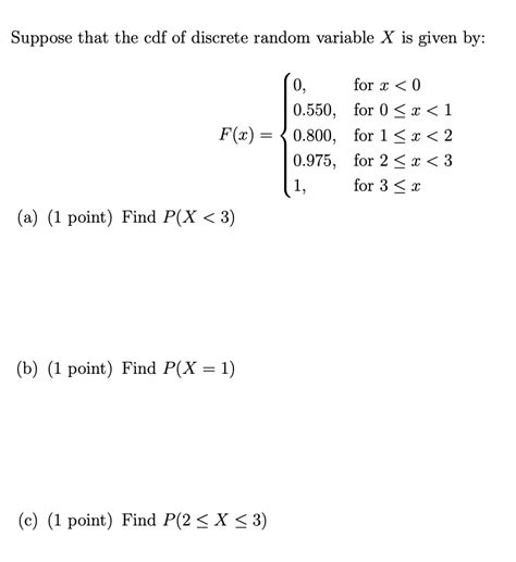 Solved Suppose That The Cdf Of Discrete Random Variable X Is