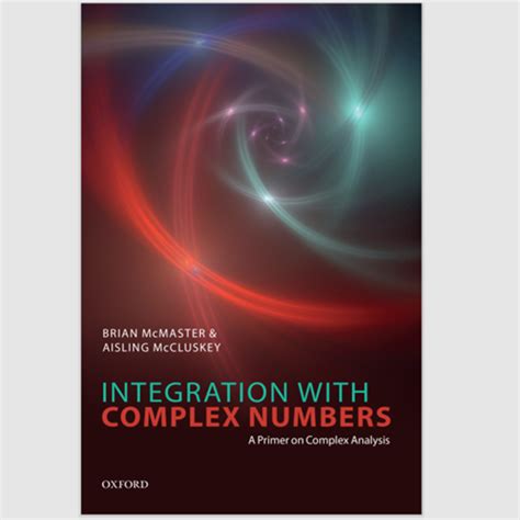 E Textbook Integration With Complex Numbers A Primer On Com Inspire Uplift