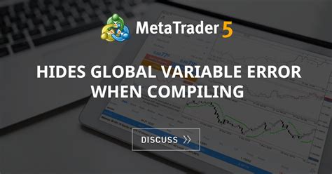 Hides Global Variable Error When Compiling Forex Rates Expert Advisors And Automated Trading