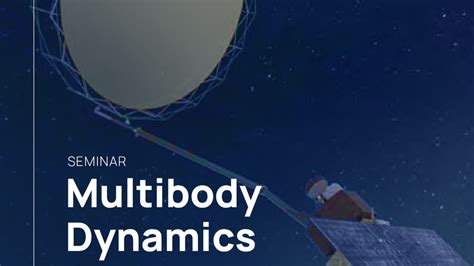 Seminar Multibody Dynamics For Space Applications