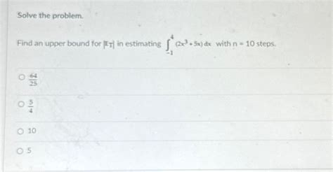 Solved Solve The Problemfind An Upper Bound For Et ﻿in