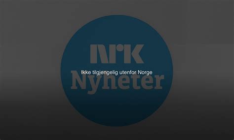 How To Watch NRK Outside Norway With A VPN