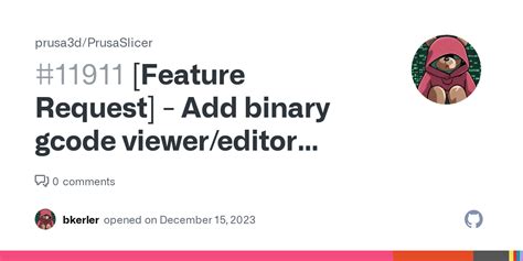 [feature request] add binary gcode viewer editor window · issue