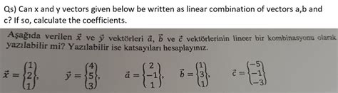 solved qs can x and y vectors given below be written as