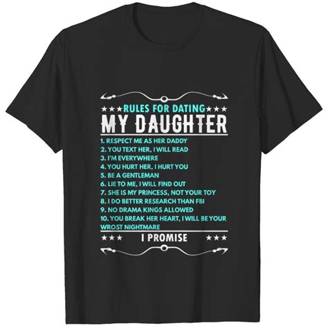 10 Rules For Dating My Daughter T Shirt Sold By Ian Paterson Sku