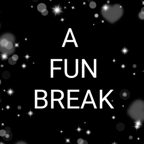 A Fun Break Youtube