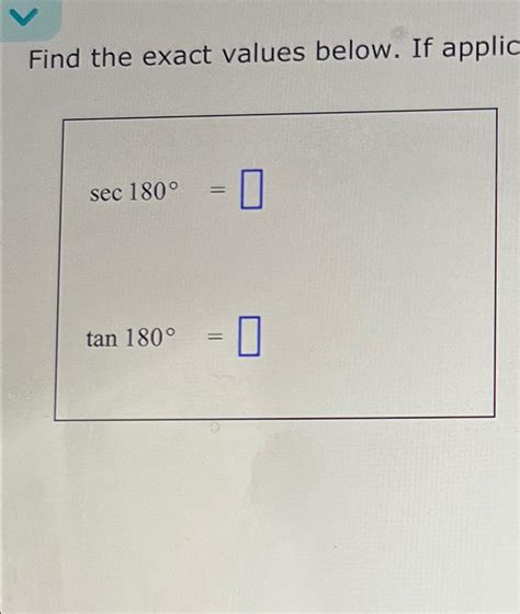 Solved Find The Exact Values Below If Chegg Com