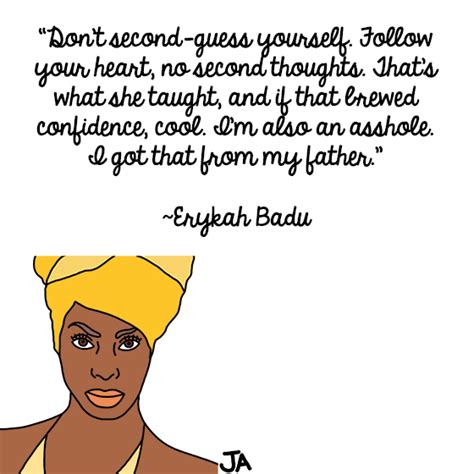 Erykah Badu Quotes On Love Quotesgram