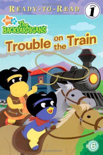 Trouble On The Train 06 Ready To Read Backyardigans Level 1