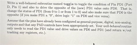 Write A Well Behaved Subroutine Named Toggle To