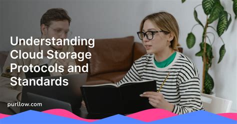 Understanding Cloud Storage Protocols And Standards