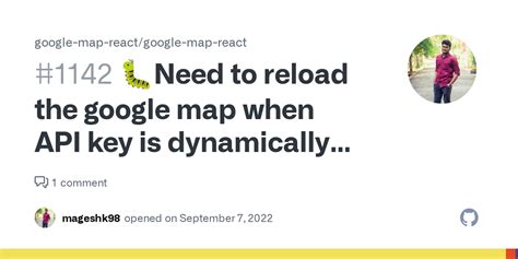Need To Reload The Google Map When API Key Is Dynamically Updated