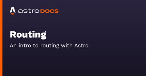 Routing 🚀 Astro Documentation