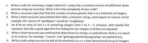 Solved 1 Write A Code For Reversing A Singly Linked List L