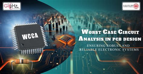 Mastering Reliability Decoding Worst Case Circuit Analysis Wcca For Unbeatable Pcb Designs