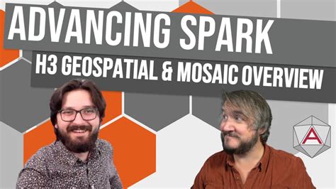 Advancing Spark Intro To H3 And Mosaic Youtube