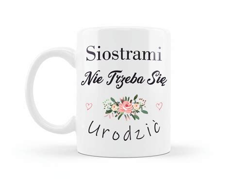 Kubek Przyjaci Ki Siostry