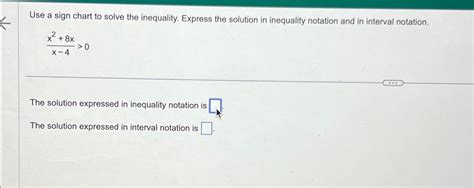 Solved Use A Sign Chart To Solve The Inequality Express The Chegg Com